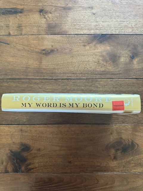 MY WORD IS My Bond: A Memoir par Roger Moore (couverture rigide) EUR 7 ...