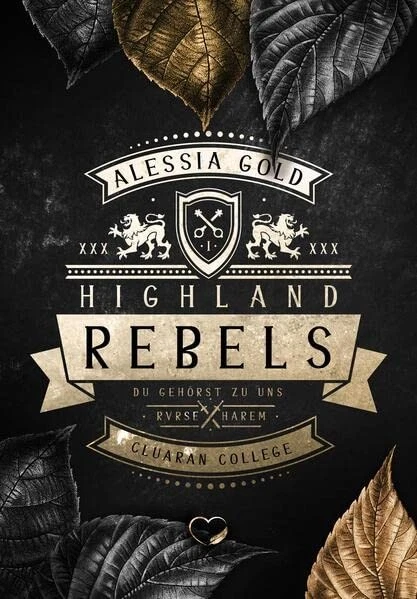 ALESSIA GOLD HIGHLAND Rebels: Du gehörst zu uns (Dark Reverse Harem ...