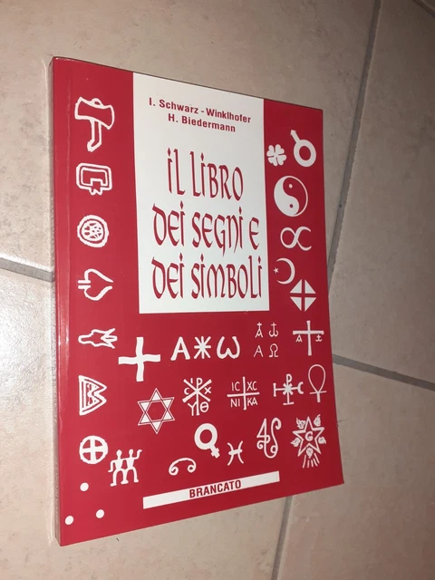 IL LIBRO DEI Segni E Dei Simboli Schwarz Winklhofer Biedermann EUR 10 ...