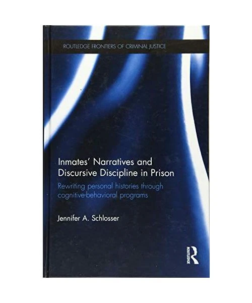 INMATES' NARRATIVES AND Discursive Discipline in Prison: Rewriting ...