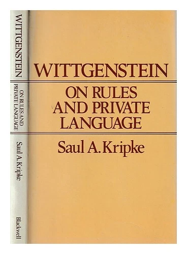KRIPKE, SAUL A. Wittgenstein sur les règles et le langage privé : une ...