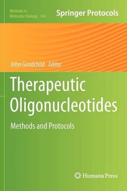 THERAPEUTIC OLIGONUCLEOTIDES: METHODS and Protocols by John Goodchild ...