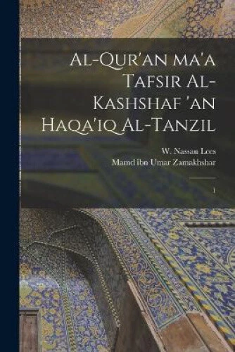 AL-QURAN MA'A TAFSIR al-kashshaf 'an haqa'iq al-tanzil: 1 [Arabisch] EUR 38,30 - PicClick DE