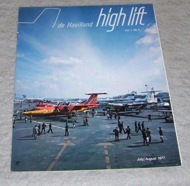 DE HAVILLAND CANADA HIGH LIFT MAGAZINE Vol 1 /5 July/August 1977 Dash 7 ...