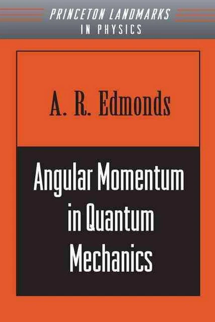 ANGULAR MOMENTUM IN Quantum Mechanics by A.R. Edmunds (English ...