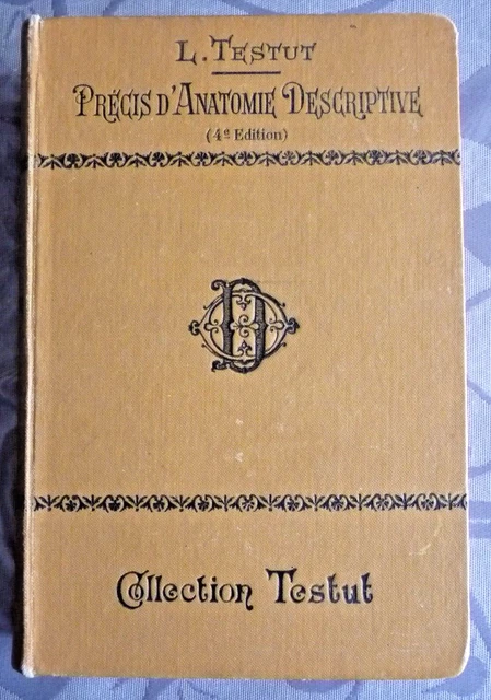 PRÉCIS D'ANATOMIE DESCRIPTIVE - L. Testut - 1904 - Médecine - EUR 45,00 ...