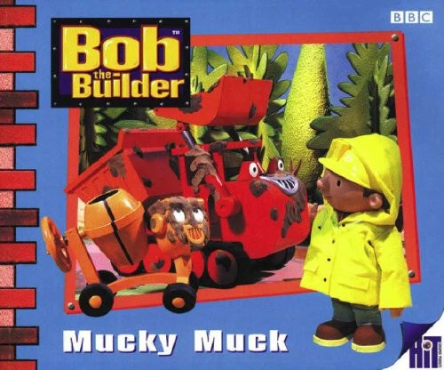 BOB THE BUILDER: Mucky Muck - DIANE REDMOND EUR 6,74 - PicClick DE