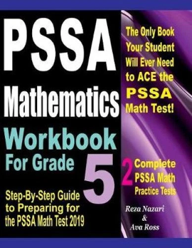 PSSA MATHEMATICS WORKBOOK For Grade 5: Step-By-Step Guide to Preparing ...