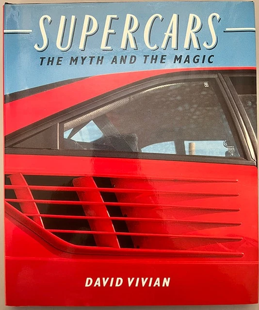 FERRARI LAMBORGHINI PORSCHE Supercars The Myth and the Magic book £22. ...