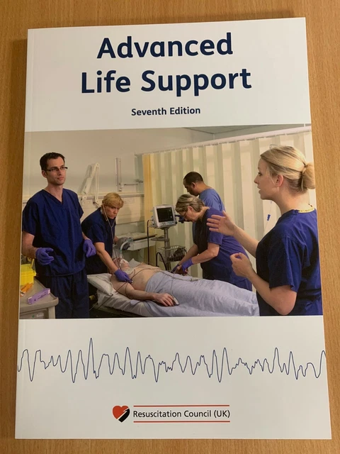 ADVANCED LIFE SUPPORT Manual 7th Edition Resuscitation Council UK £30. ...