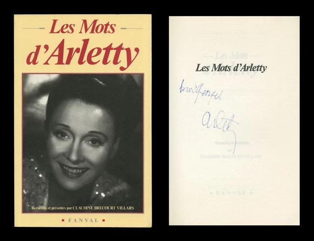 ARLETTY (1898-1992) - Les mots d'Arletty - Rare livre dédicacé en ...