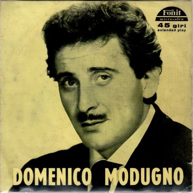 DOMENICO MODUGNO / Io - Resta Cu Mme - Marinai Donne E Guai ...