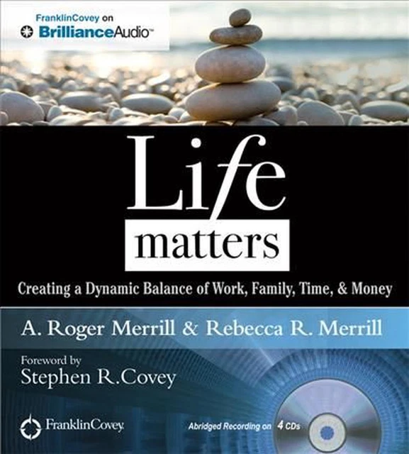 LIFE MATTERS: CREATING a Dynamic Balance of Work, Family, Time, & Money ... LIFE MATTERS: CREATING a Dynamic Balance of Work, Family, Time, & Money ...