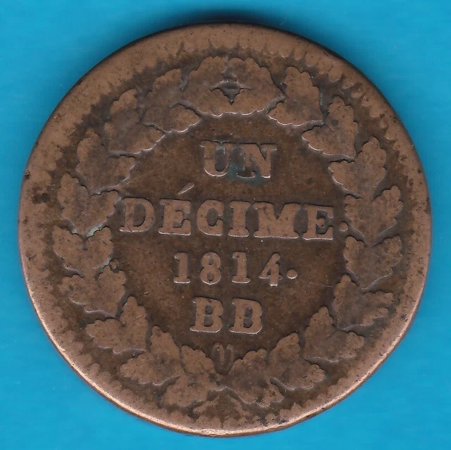 LOUIS XVIII UN decime 1814 BB Poids 23,26 g Module 32 mm Bronze EUR 15 ...