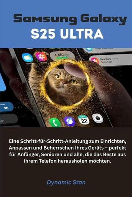 SAMSUNG GALAXY S25 Ultra: Eine Schritt-f?r-Schritt-Anleitung zum ...