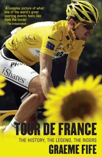 TOUR DE FRANCE: La Historia,La Leyenda, Usuarios Por Fife ,Graeme, Good ...
