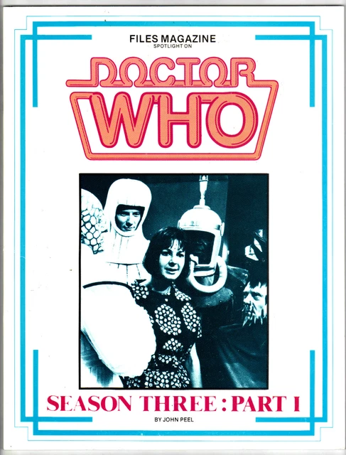 DOCTOR WHO FILES MAGAZINE SPOTLIGHT ON Season 3 : Part 1 by John Peel ...