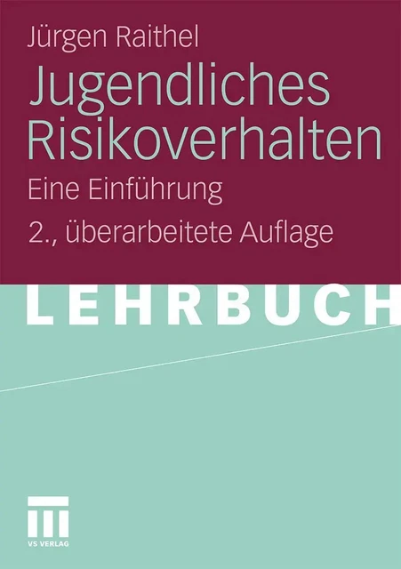 JUGENDLICHES RISIKOVERHALTEN EINE Einführung Jürgen Raithel Taschenbuch ...