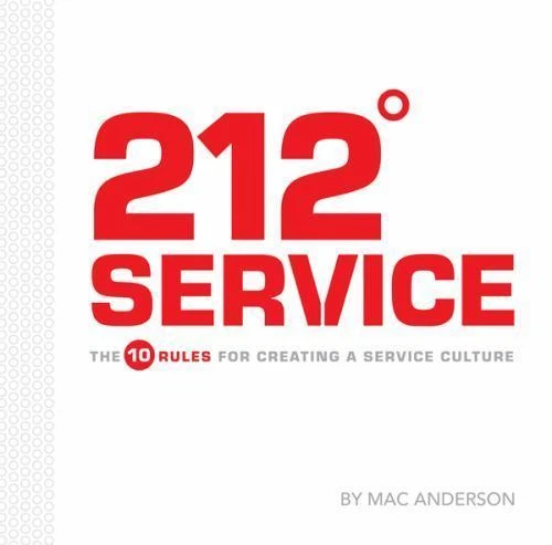 212 SERVICE: THE 10 Rules for Creating a Service Culture by Mac ...