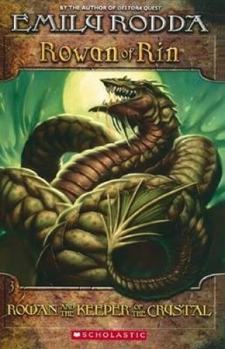 ROWAN AND THE Keeper of the Crystal (Rowan of Rin S.) by Emily Rodda ...