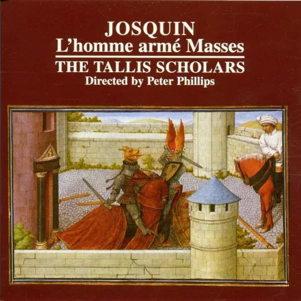 L'HOMME ARMÉ MASSES, Josquin Des Prés, The Tallis Scholars et Peter ...