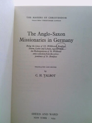 LES MISSIONNAIRES ANGLO-SAXONS en Allemagne. Being the Lives of SS ...