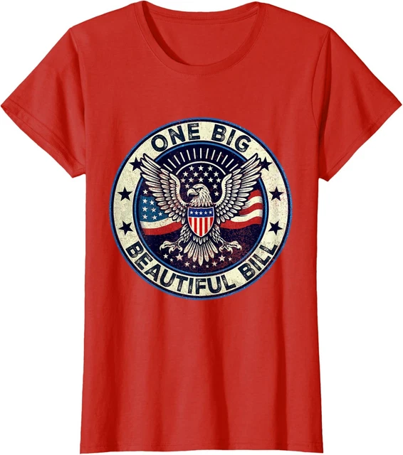 ONE BIG BEAUTIFUL Bill Political USA Flag Funny Ladies' Crewneck T ...
