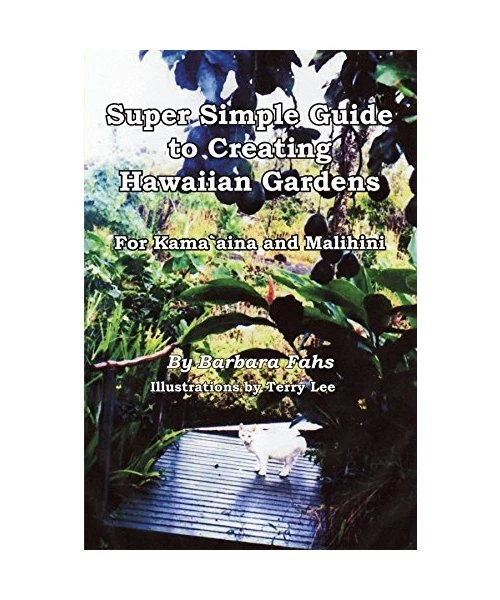 SUPER SIMPLE GUIDE to Creating Hawaiian Gardens: For Kama`aina and Malihini, Bar EUR 24,41 ...