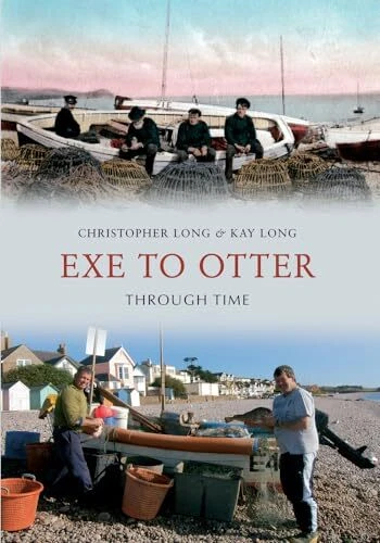 EXE TO OTTER Through Time-Christopher K. Long, Kay Long EUR 13,36 ...