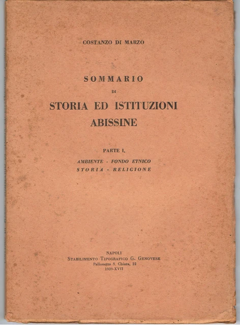 SOMMARIO DI STORIA Ed Istituzioni Abissine Costanzo Di Marzo Parte I 1939 Xvii EUR 29,90 ...