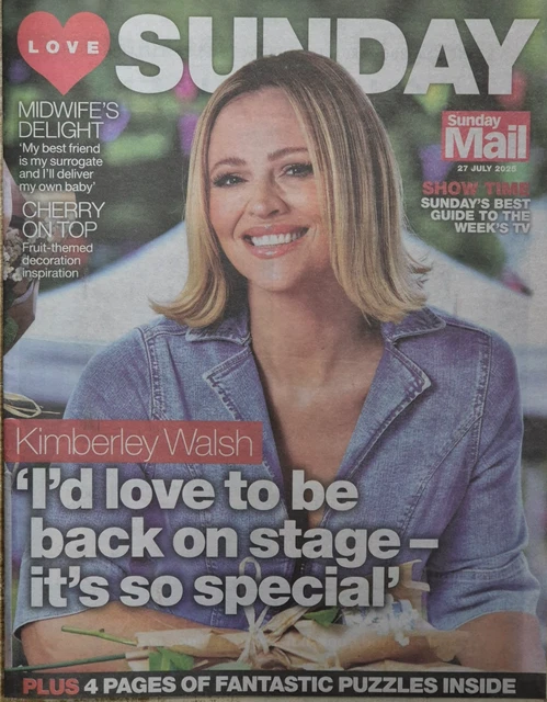 LOVE SUNDAY MAIL newspaper supplement 27th July 2025 Kimberley Walsh ...