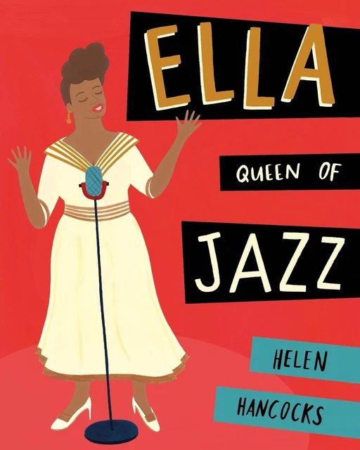 ELLA QUEEN OF Jazz by Helen Hancocks (English) Paperback Book £9.98 ...