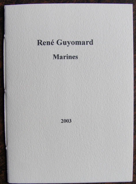 GUYOMART RENE MARINES POESIE EN voyage, 2003, in 16, br., 20 pp., tire ...