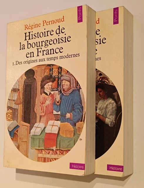 RÉGINE PERNOUD. HISTOIRE De La Bourgeoisie En France, Tomes 1 et 2 EUR ...