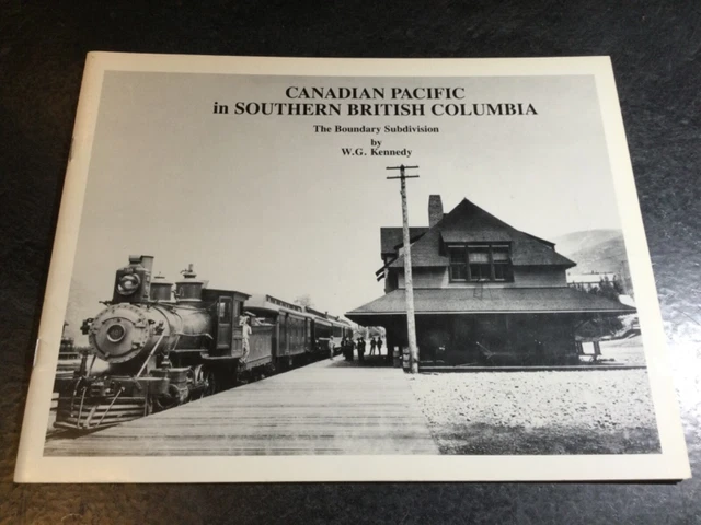 CANADIAN PACIFIC IN Southern British Columbia: The Boundary Subdivision ...