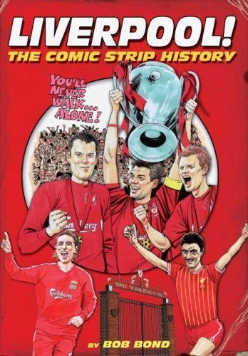 COMIC STRIP HISTORY of Liverpool: The Comic Strip History of Liverpool ...