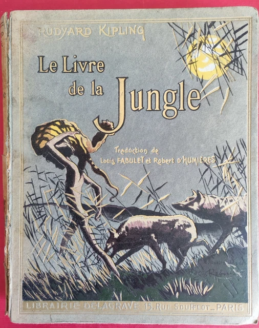 LE LIVRE DE LA JUNGLE Rudyard KIPLING ill de Roger REBOUSSIN Ed ...