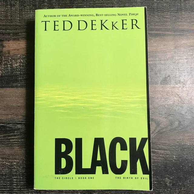 THE CIRCLE SER.: Schwarz: Die Geburt des Bösen von Ted Dekker (2005, PB ...