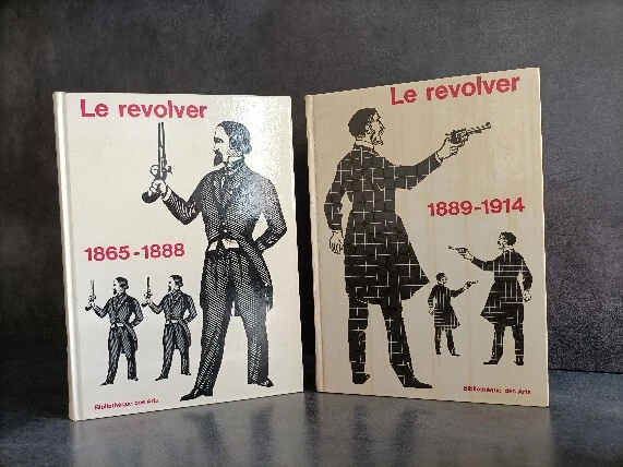 LE REVOLVER 1865-1888 et 1889-1914 deux volumes 1968 et 1972 TBE ...