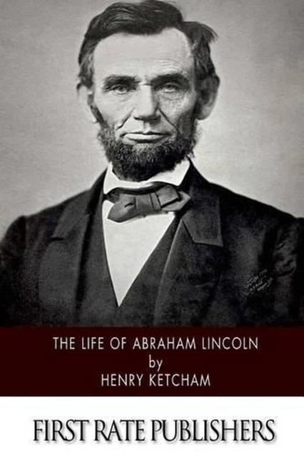 LA VIE D'ABRAHAM Lincoln par Henry Ketcham (anglais) livre de poche EUR ...