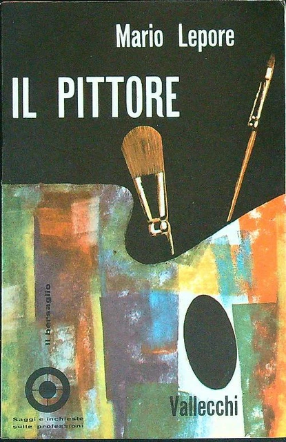 IL PITTORE LEPORE Mario Vallecchi 1962 Il Bersaglio Brossura Con Alette ...