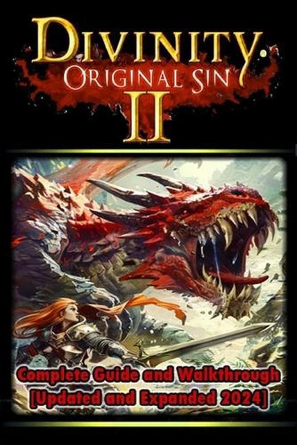 DIVINITY: ORIGINAL SIN 2 Complete Guide and Walkthrough [Updated and Expanded 20 $49.04 ...