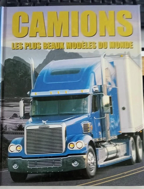 LIVRE CAMIONS Les Plus Beaux Modeles Du Monde EUR 5,00 - PicClick FR