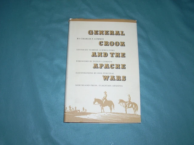 GENERAL CROOK AND the Apache Wars/Charles Lummis/Forword by Dudley ...