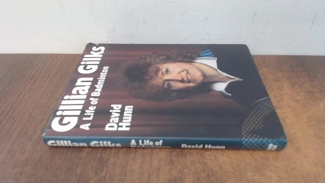 GILLIAN GILKS : A Life of Badminton, Hunn, David, Ward Lock Ltd, EUR 8 ...