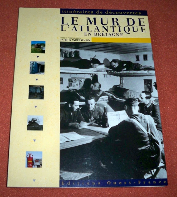 LE MUR DE l'Atlantique en Bretagne, éditions Ouest-France - No Heimdal ...
