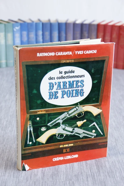 LIVRE LE GUIDE des collectionneurs d'armes de poing - 1971 EUR 9,00 - PicClick FR