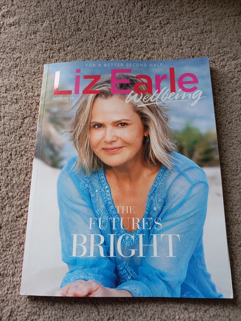 LIZ EARLE WELLBEING Magazine May/June 2024 The Last Ever Issue £7.51 ...