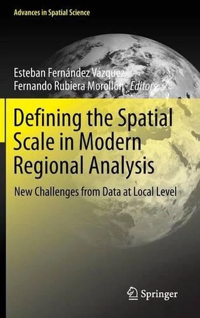 DEFINING THE SPATIAL Scale in Modern Regional Analysis: New Challenges ...