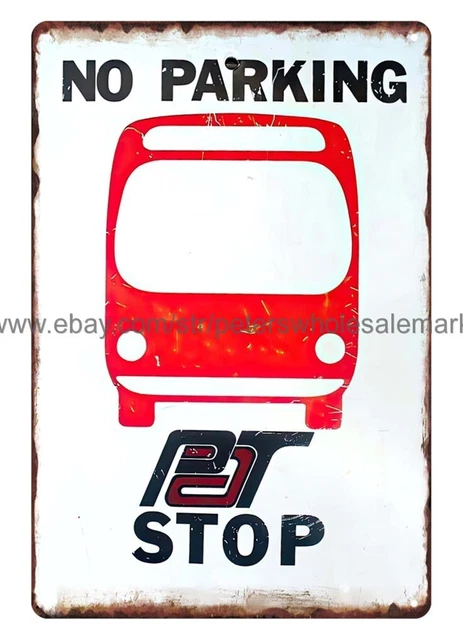 1980S LOS ANGELES PAT No Parking Bus Stop metal tin sign courtyard ...